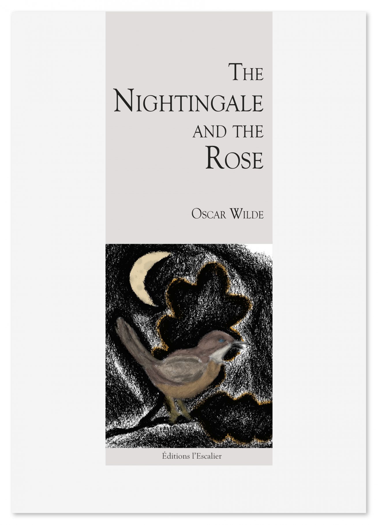 The nightingale and the rose - Oscar Wilde • Éditions l'Escalier